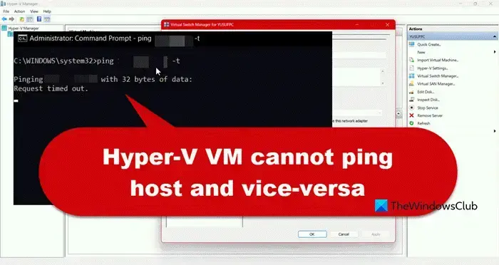 Hyper-V VM がホストに ping できない、またはその逆もできない (修正): こんにちは